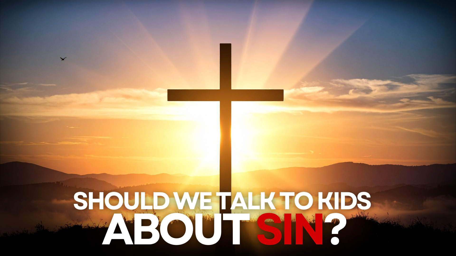 Should We Talk to Kids About Sin - Super Church