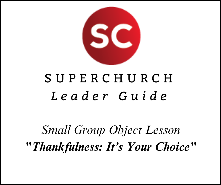Sc Leader Guide Sg Object Lesson Thankfulness It S Your Choice